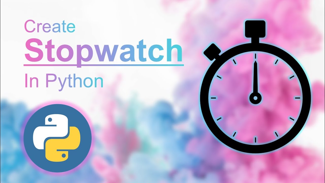 How To Make A Stopwatch In Python Without Tkinter At Carmen Gaines Blog