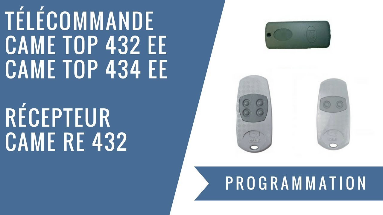 Comment Programmer Un Récepteur Came Re 432 Avec Une Télécommande Came