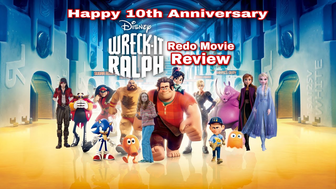 Wreck It Ralph 2012 Redo Movie Review Happy 10th Anniversary Youtube