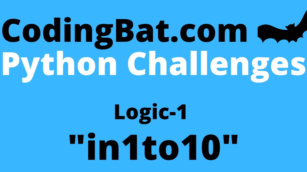 Codingbat In1to10 Answer Python Logic 1 Youtube