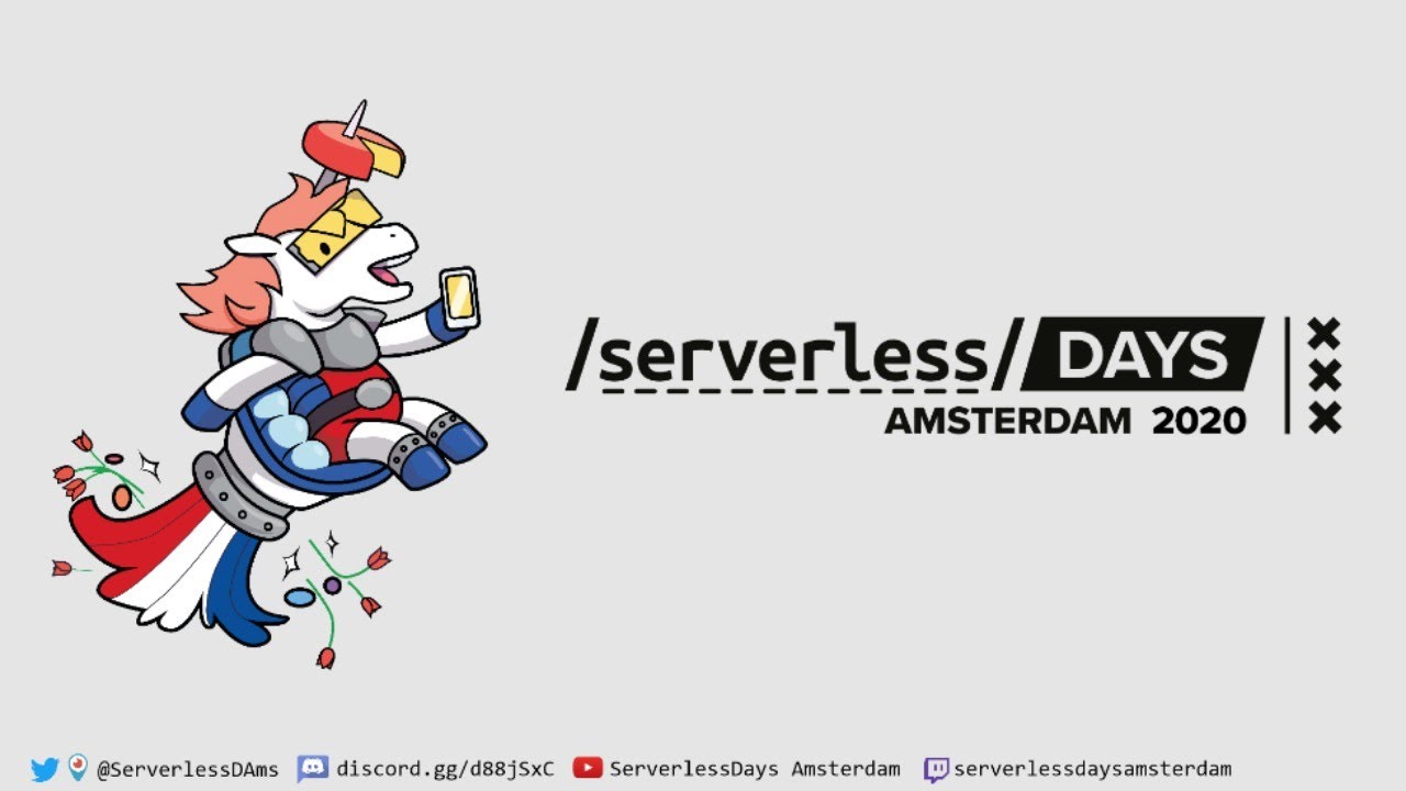 Serverlessdays Amsterdam Conference 2020 Youtube