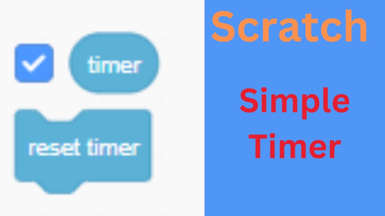 Scratch How To Make A Simple Timer Youtube