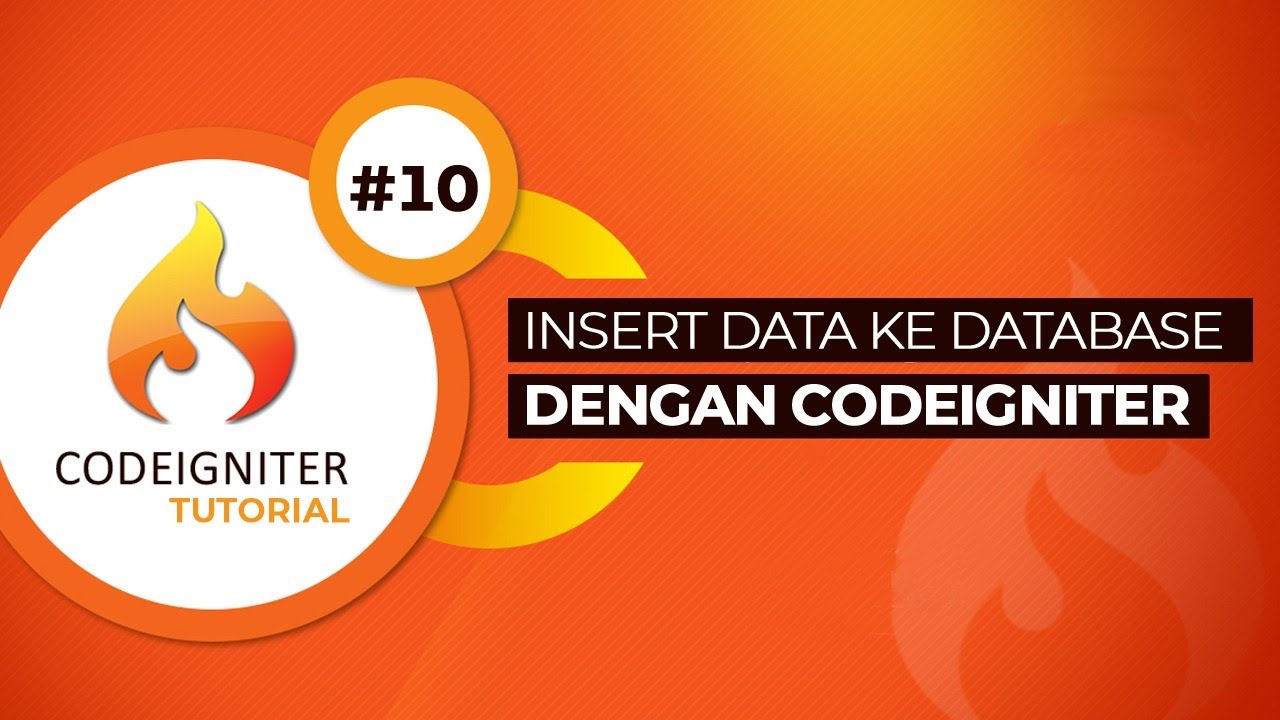 Tutorial Codeigniter 10 Insert Data Ke Database Crud Codeigniter