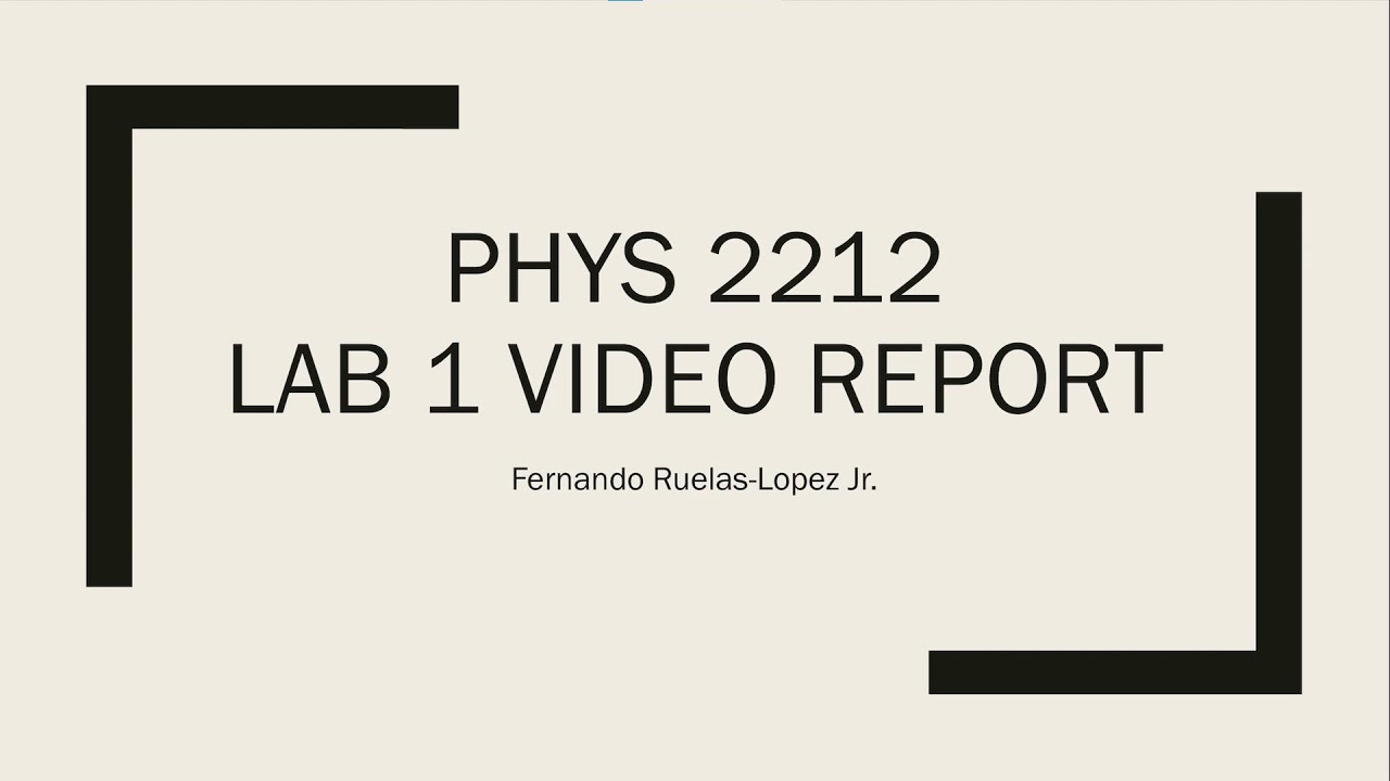Phys 2212 Lab 1 Report Fall 2022 Youtube
