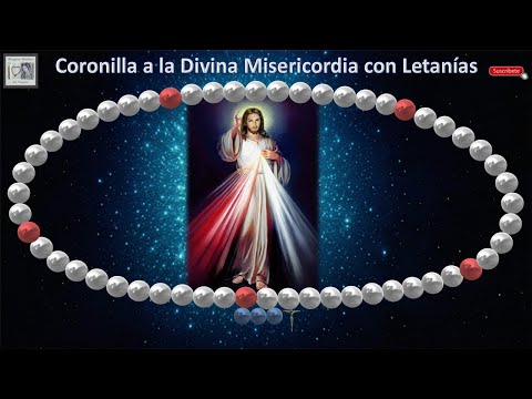 Coronilla A La Divina Misericordia Con Letanías Youtube