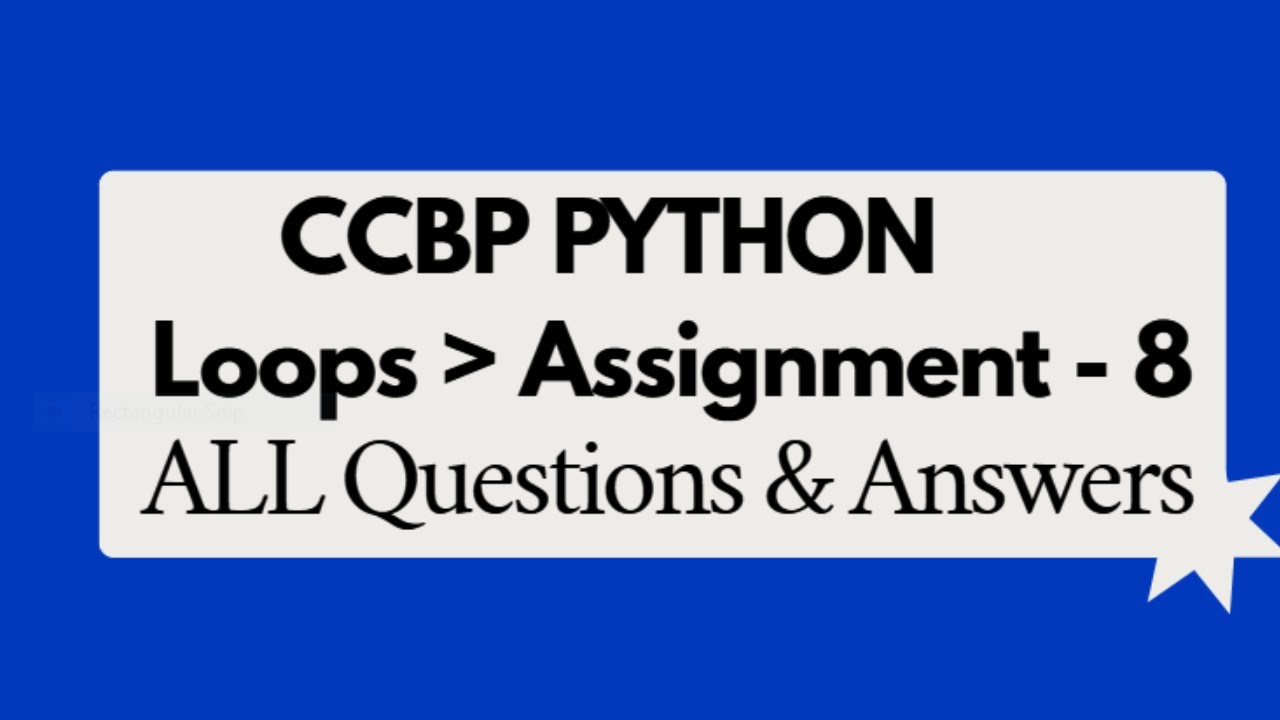 Loops Assignment 8 Answers Python Nxtwave Ccbp 4 0 Youtube