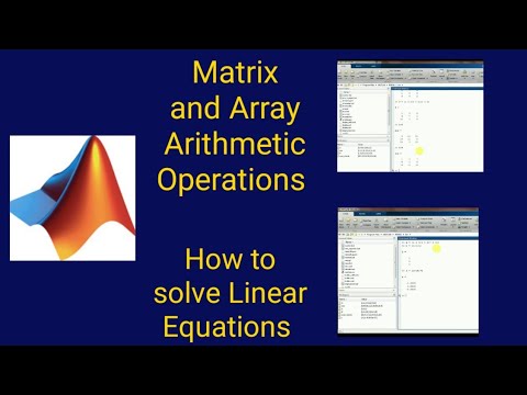 Matrix And Array Arithmetic Operations In Matlab How To Solve Linear