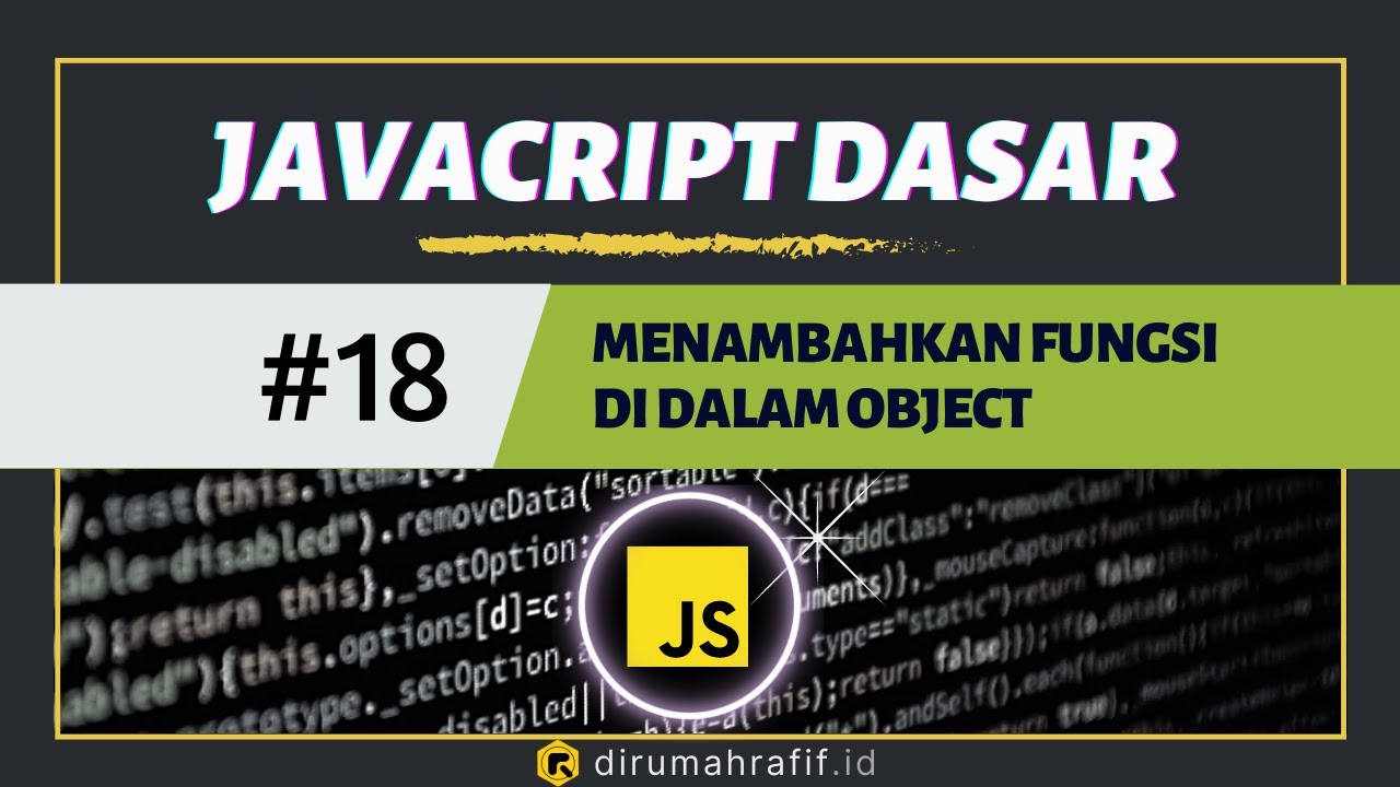 Membuat Fungsi Di Dalam Object 18 Tutorial Javascript Untuk Pemula