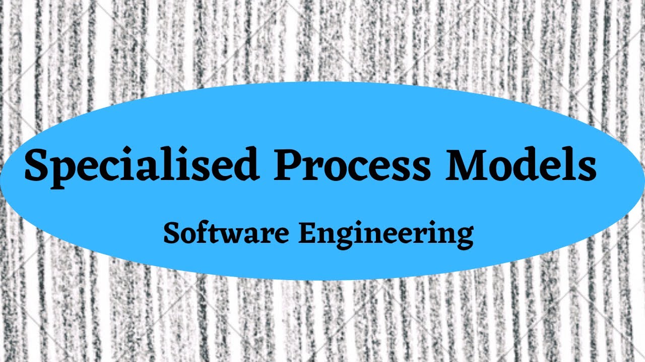What Is Specialized Process Model In Software Engineering At Catherine