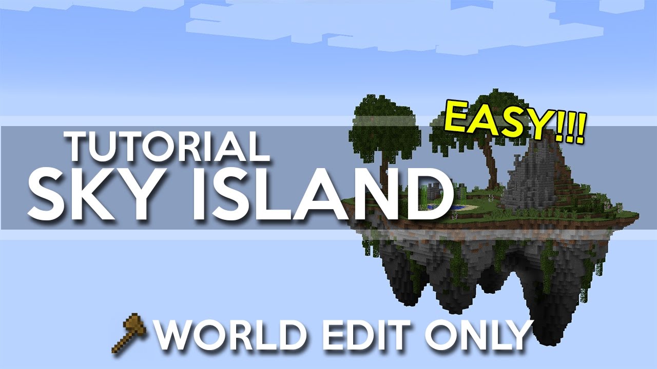 Sky Island Tutorial World Edit Only No Voxel Sniper Youtube