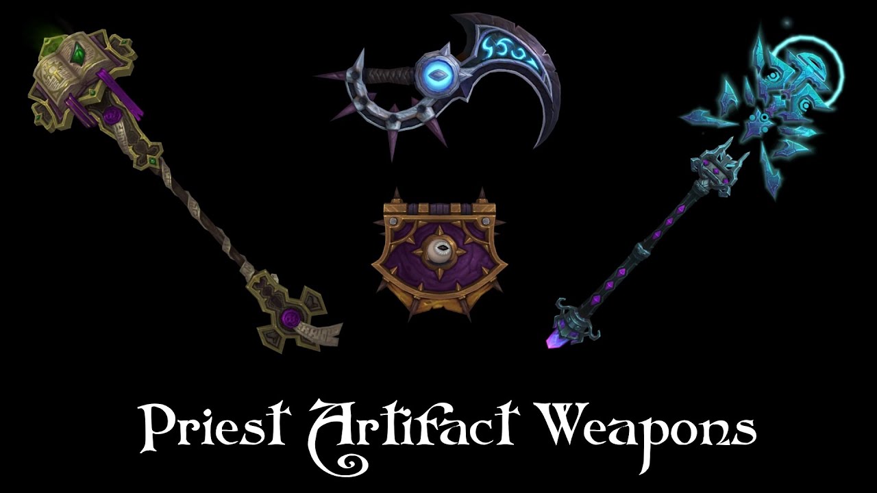 Priest Artifact Weapons Youtube