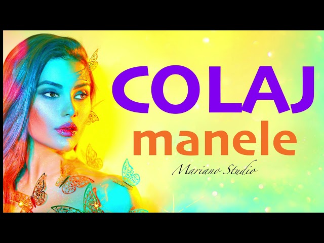 Colaj MANELE 2023 (by MARIANO)