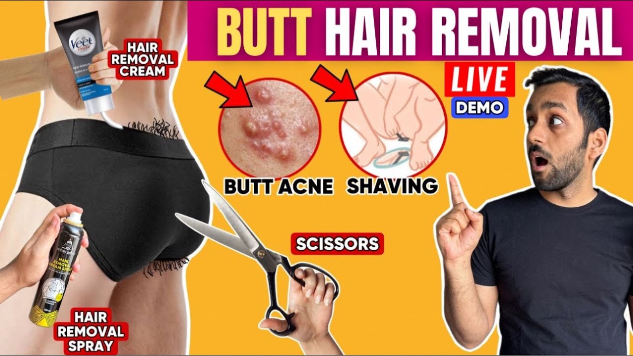 Best Ways To Remove Butt Hair For Men Best Butt Hair Shaving Tips