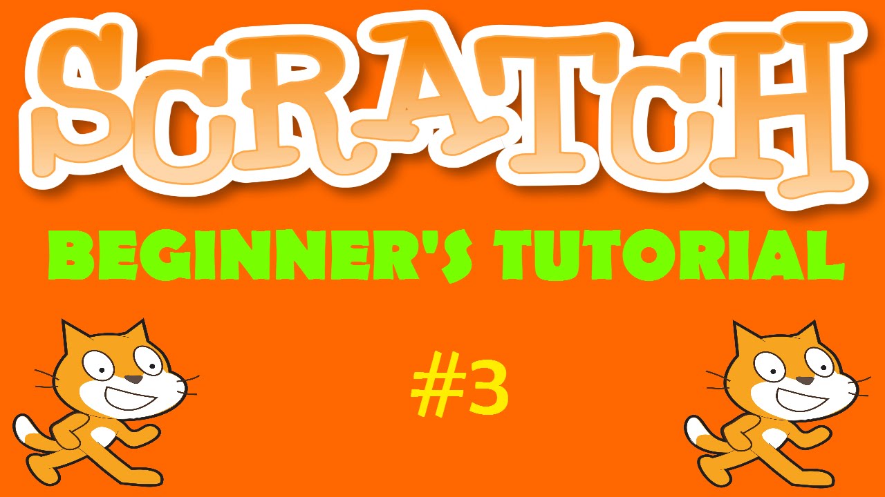 Scratch Programming Language Beginner S Tutorial 3 Youtube