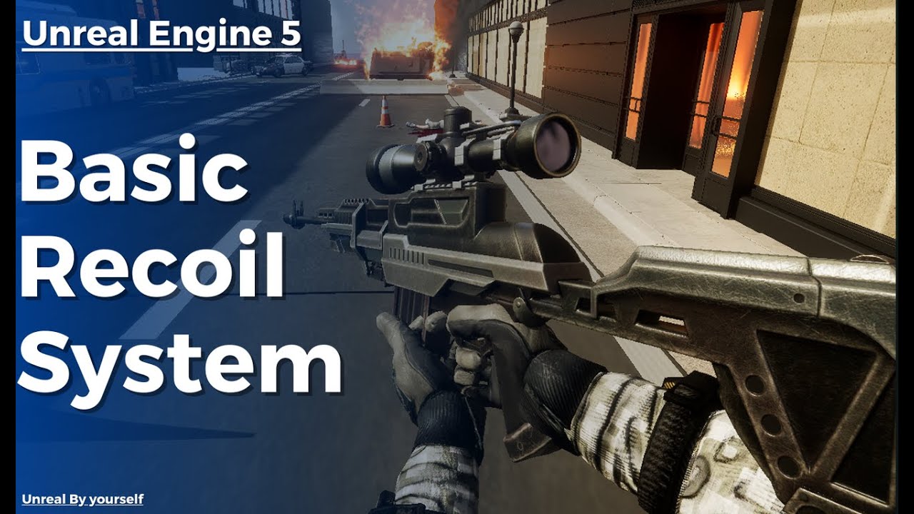 Unreal Engine 5 Basic Weapon Recoil System Youtube