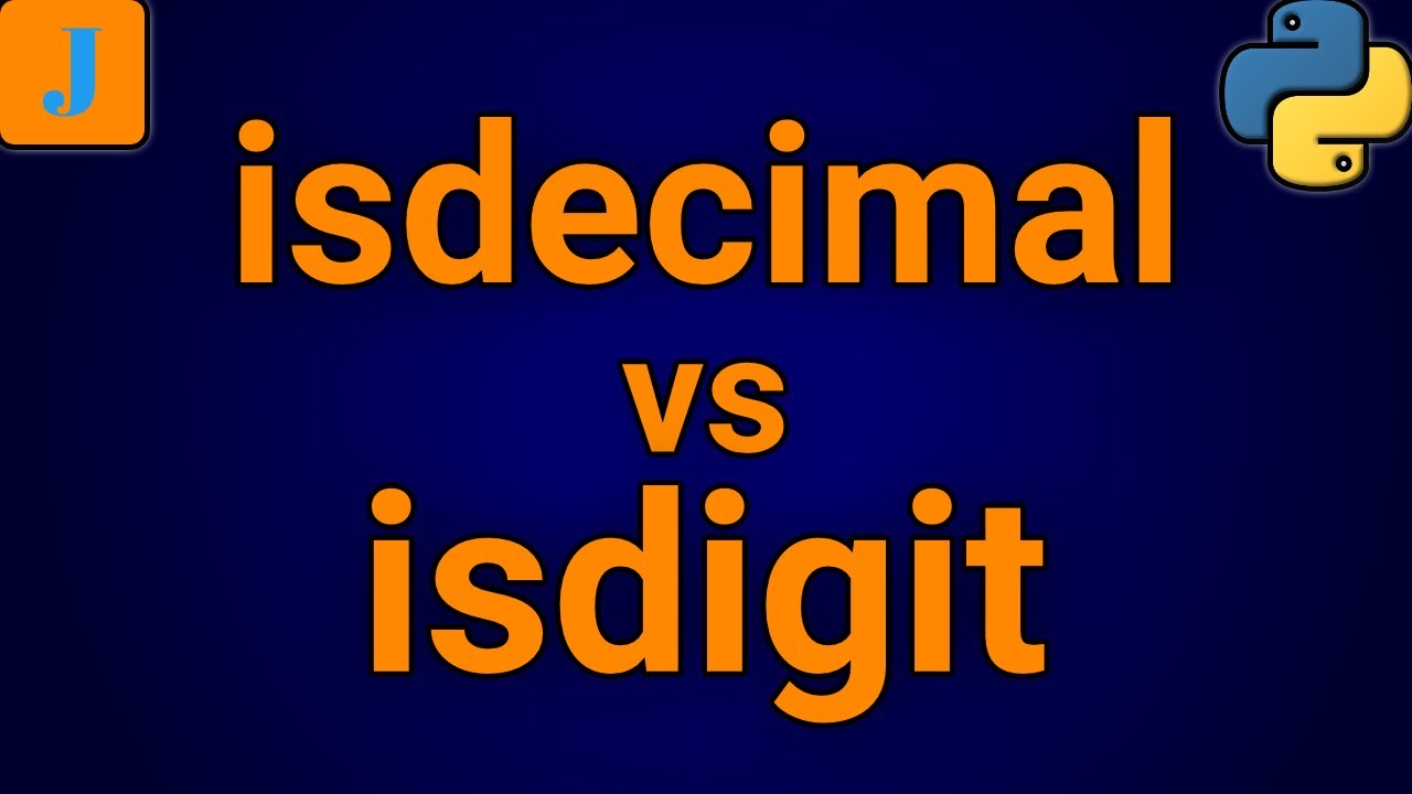 Python Isdecimal Vs Isdigit Youtube