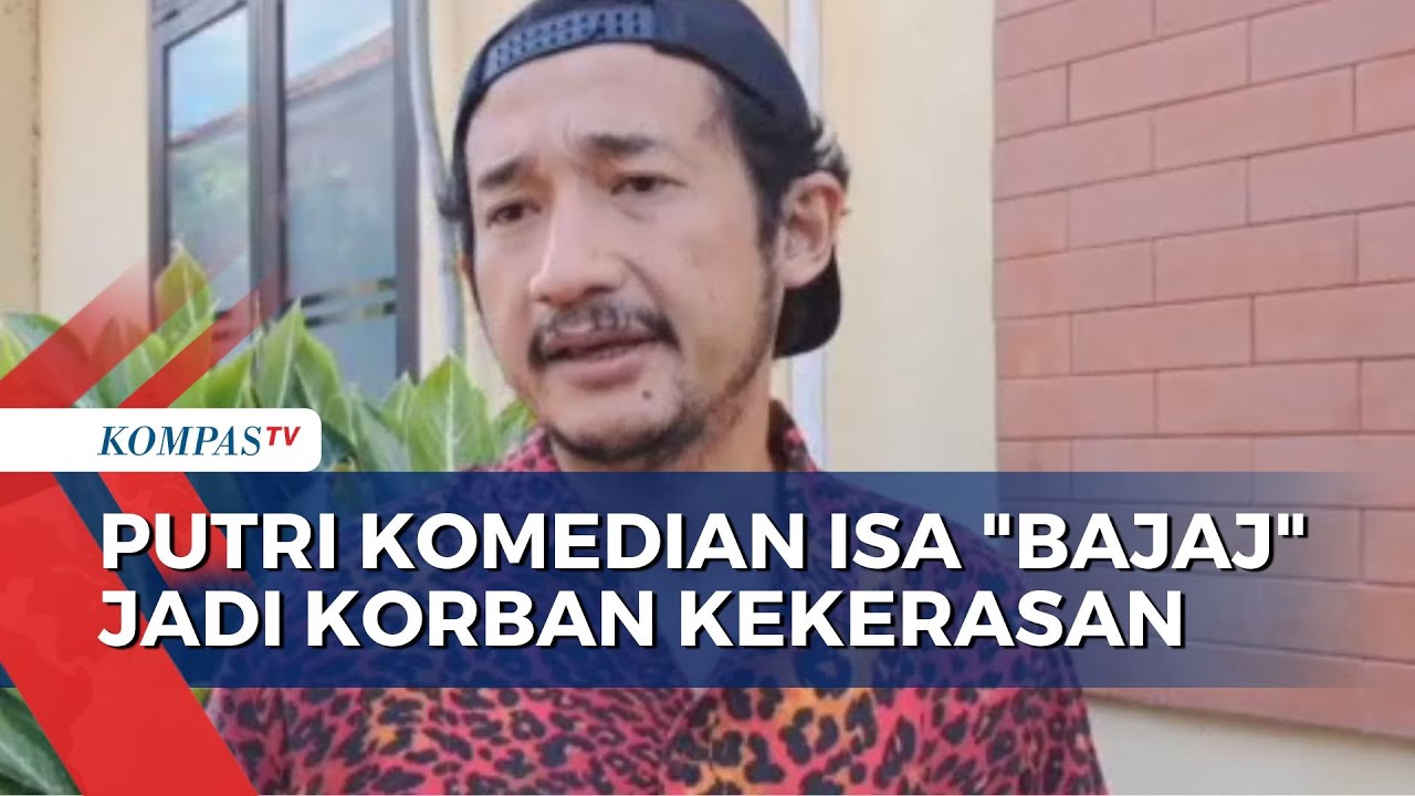 Putri Komedian Isa Bajaj Jadi Korban Kekerasan Pria Tak Dikenal Youtube