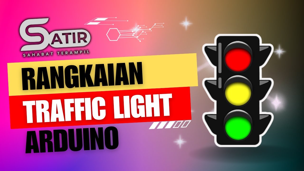 Rangkaian Traffic Light Arduino Youtube