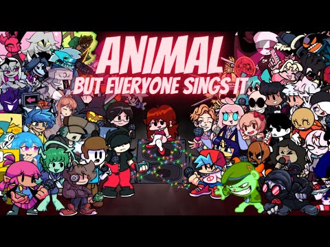 Animal But Every Turn A Different Character Sings Fnf Animal But