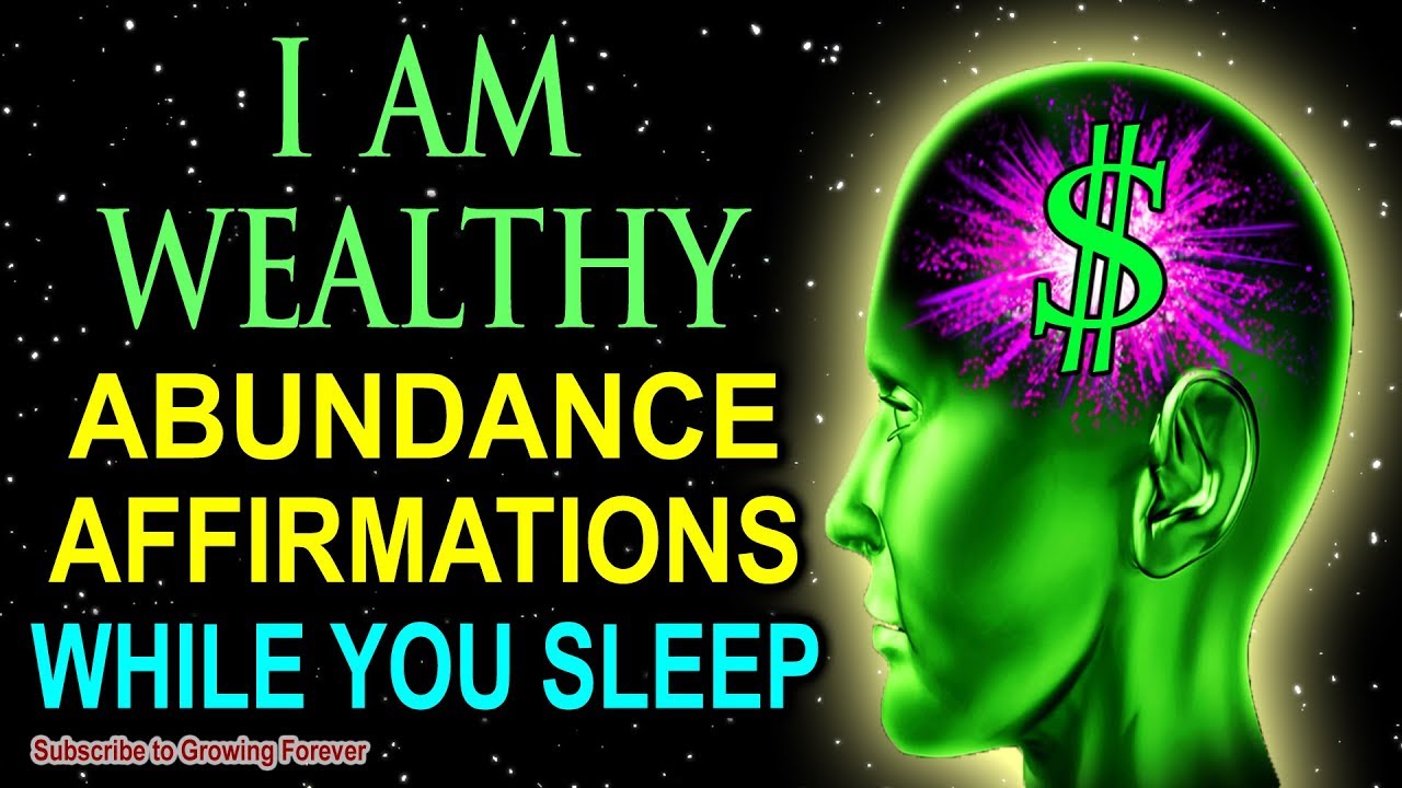 I Am Abundance Affirmations While You Sleep Program Your Mind Power