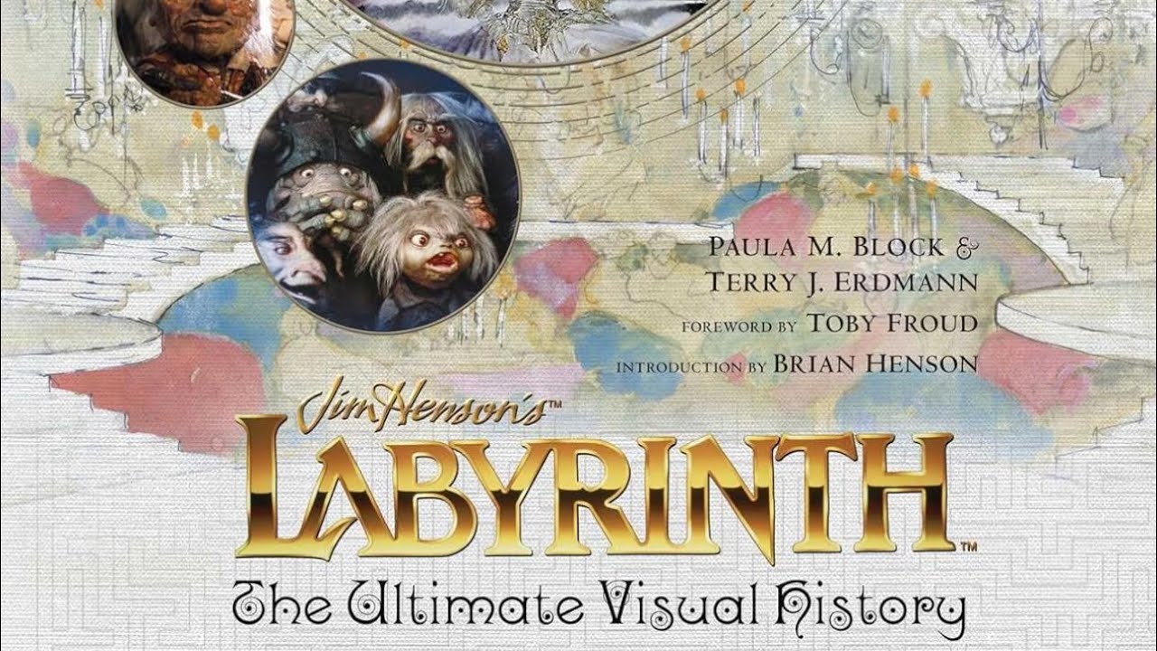 605 Jim Henson S Labyrinth The Ultimate Visual History 2016 Youtube