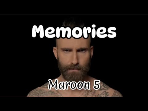 Memories Maroon 5 Lirik Lagu Youtube Music