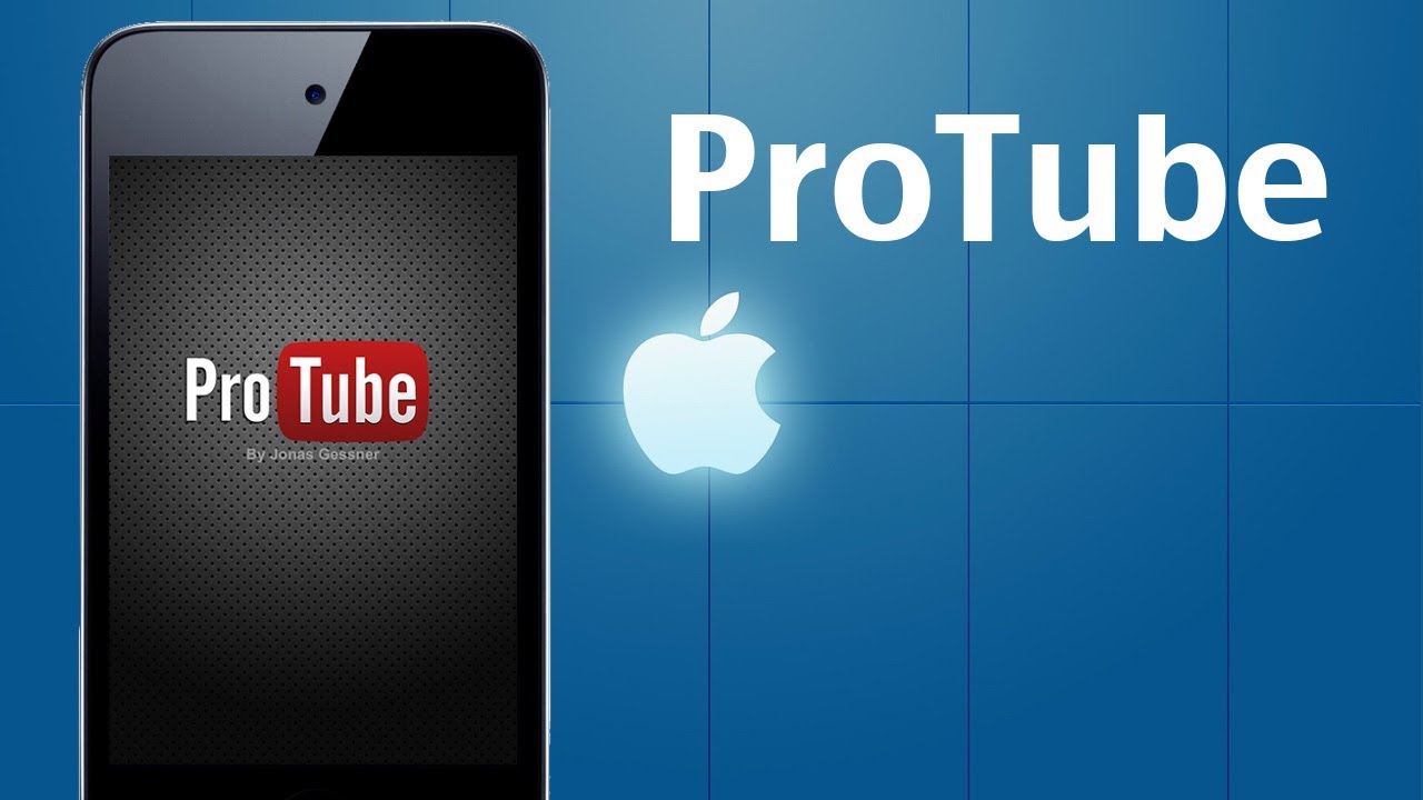 Protube App Avanzata Ipod Touch Iphone Ipad Youtube