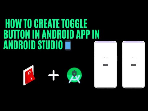 How To Create Toggle Buttons In Android Studio Implementation Of