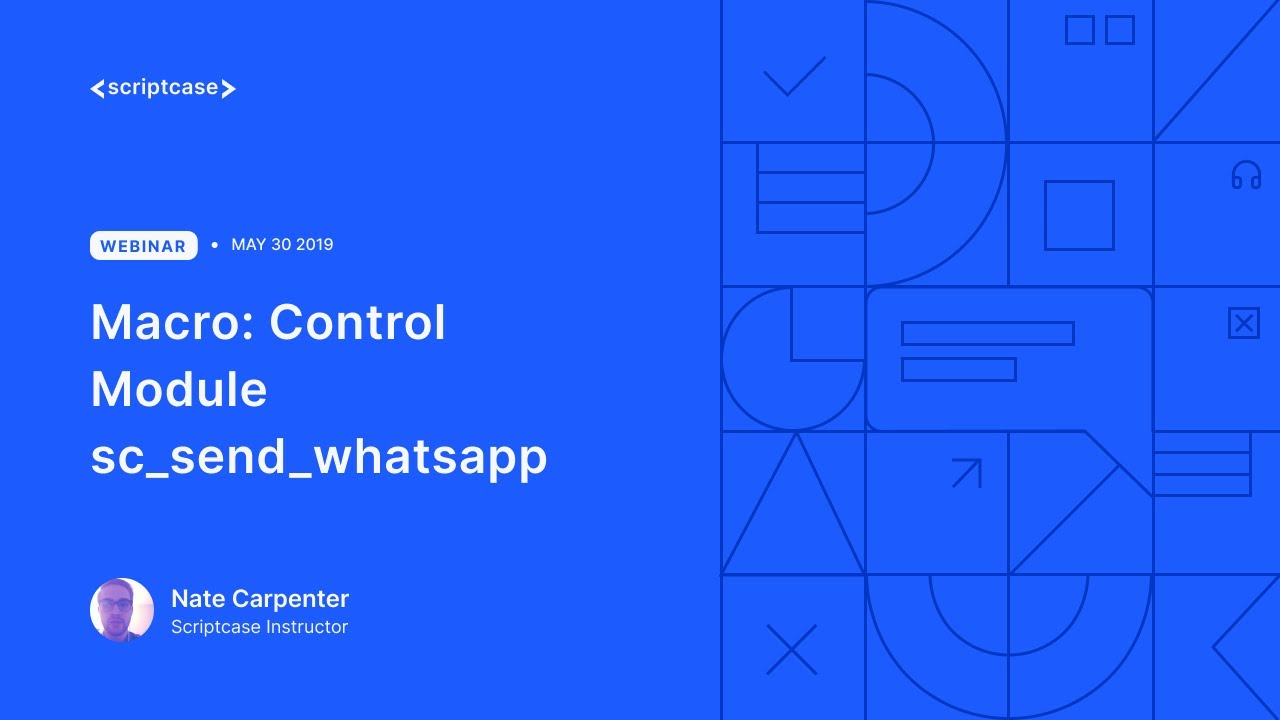 Scriptcase Macros Control Module Sc Send Whatsapp Youtube