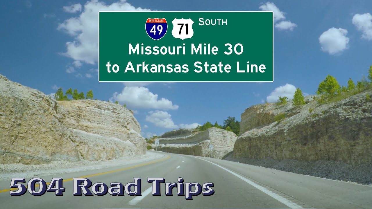 Road Trip 534 I 49 Us 71 South Missouri Mile 30 To Arkansas State