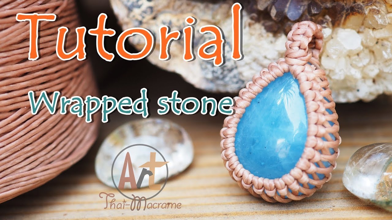 How To Wrap A Stone Cabochon Pendant With Macrame Technique Easy