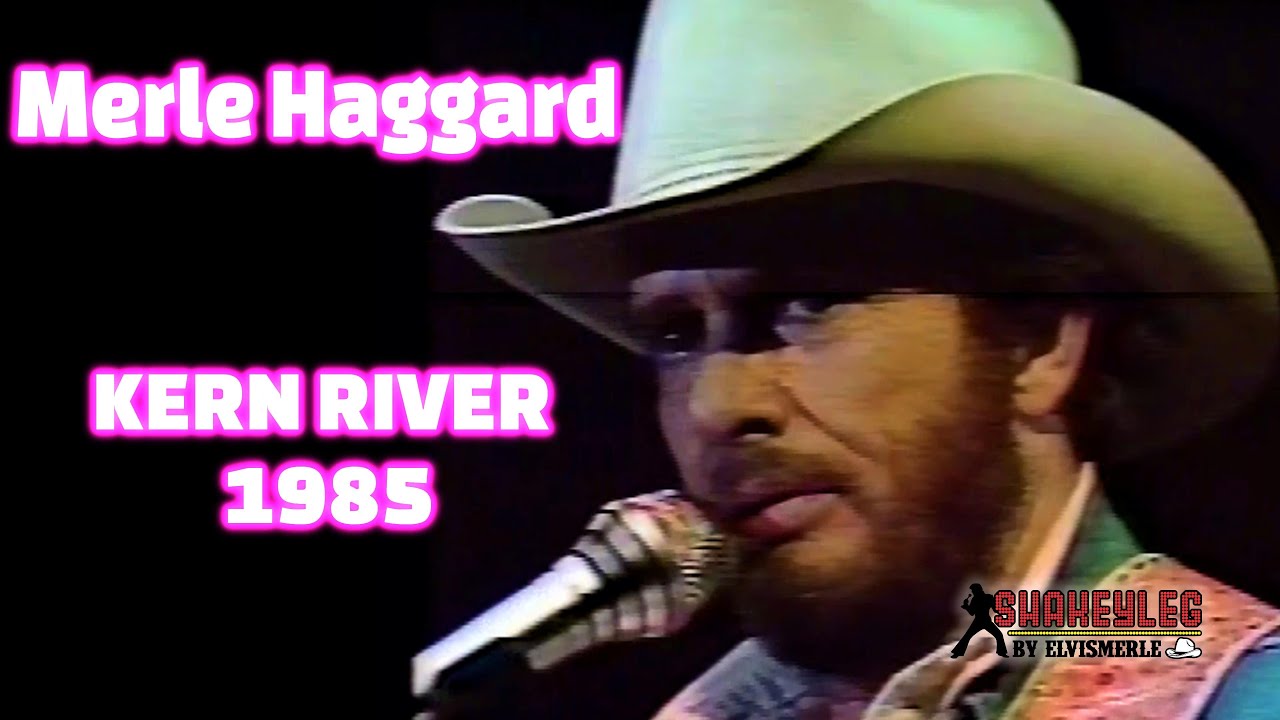 Merle Haggard Kern River Youtube