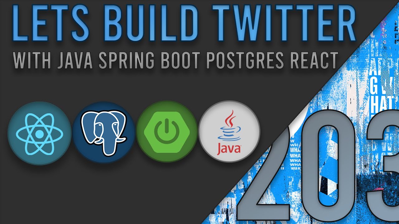 Lets Build Twitter From The Ground Up Episode 203 Java Spring Boot