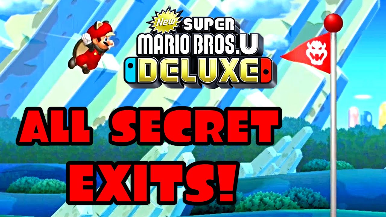 Super Mario Bros U Deluxe Secret Exits