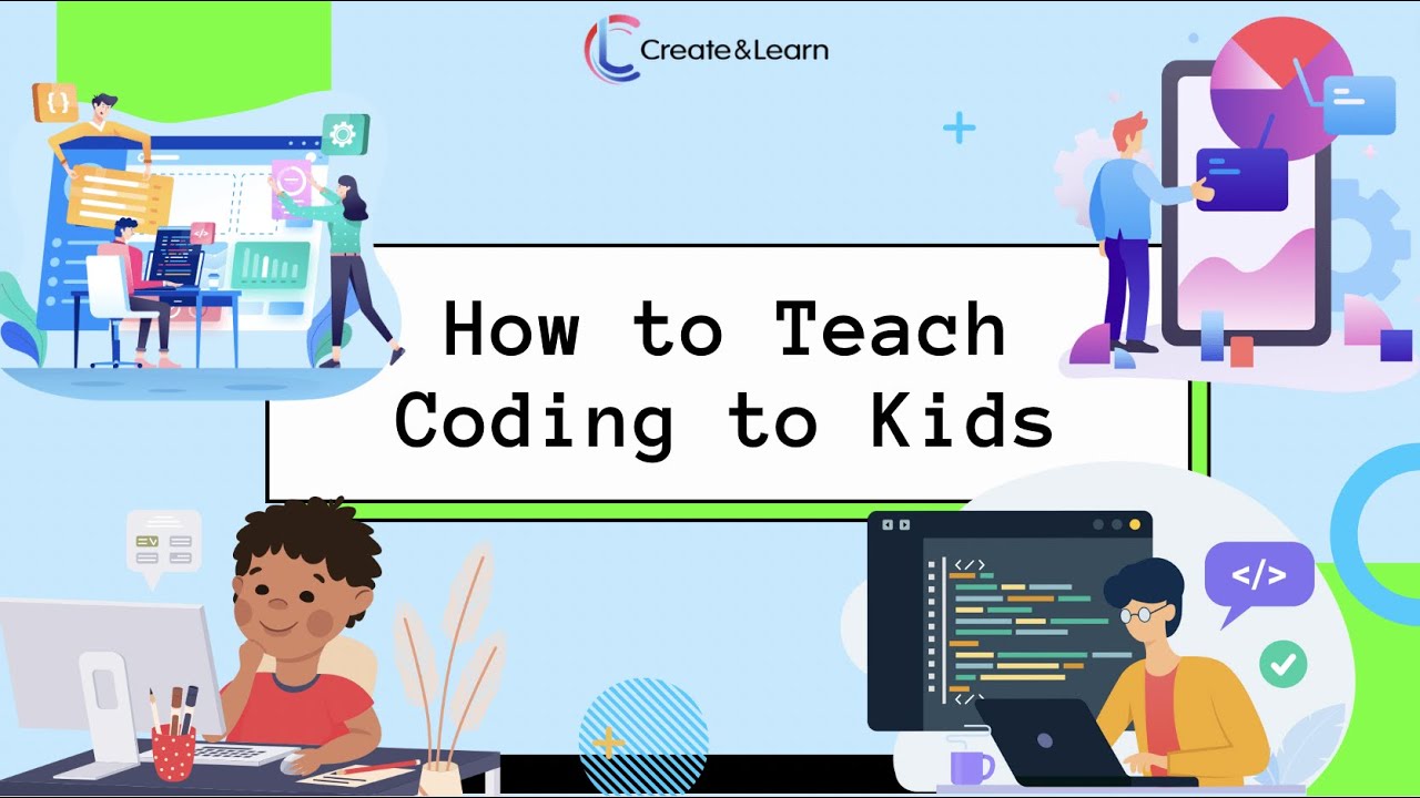 How To Teach Coding To Kids Introducing Your Child To Coding The Best