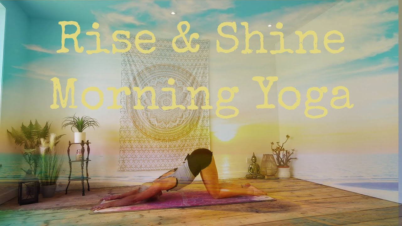 Rise And Shine Perfect Morning Yoga To Feel Amazing 20 Minutes Youtube