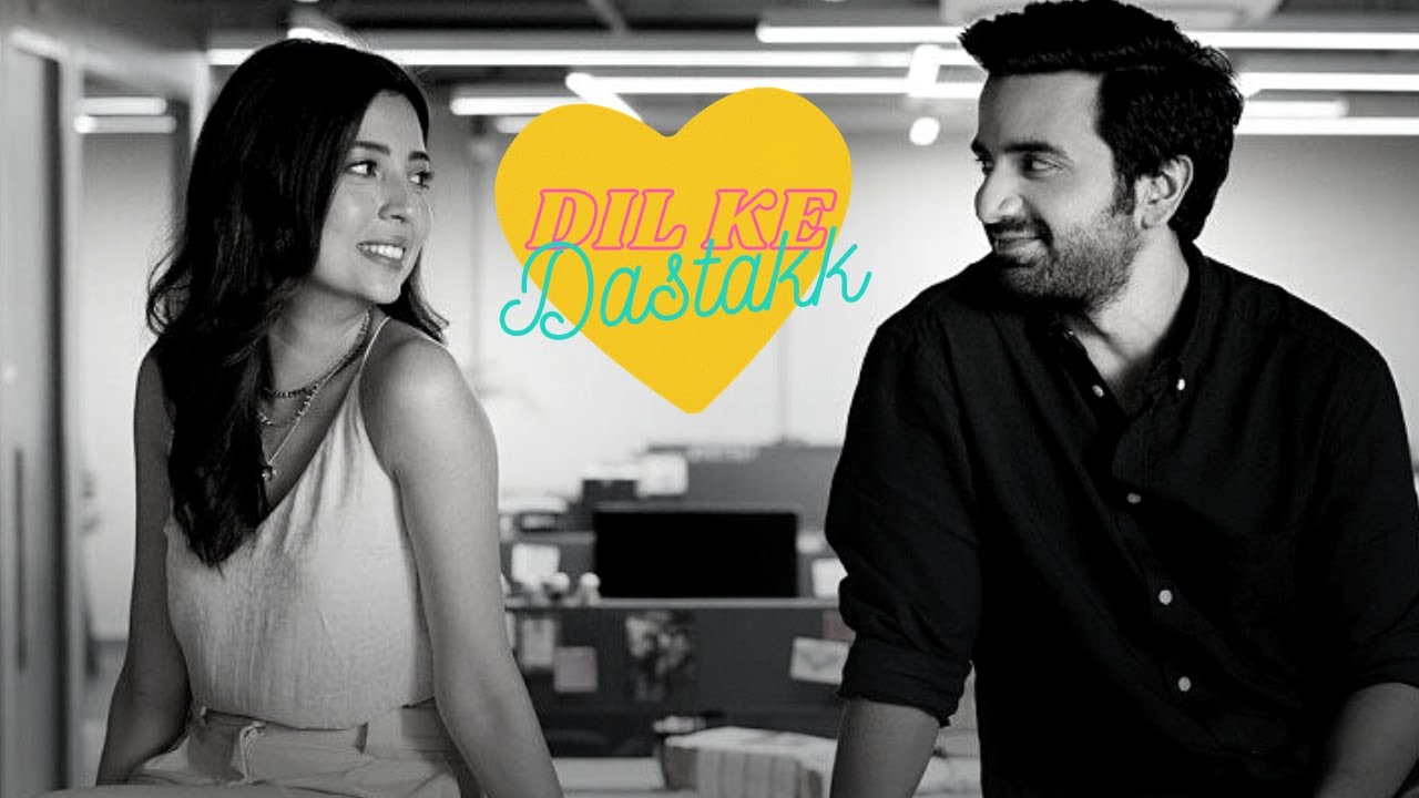 Dil Ke Dastakk Lyrical Video Please Find Attached Dice Media