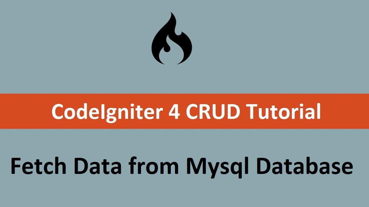 Codeigniter 4 Crud Tutorial Fetch Data From Mysql Database Youtube