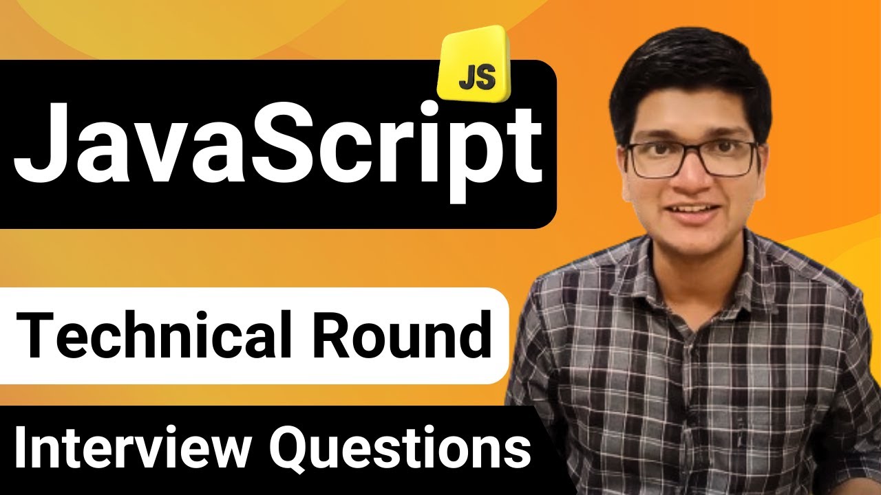 Javascript Technical Round Interview Questions Youtube