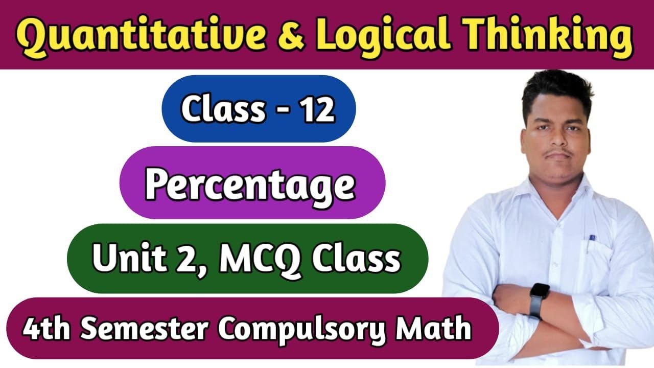 Percentage Class No 3 Ll 4th Semester Compulsory Math Ll Quantitative
