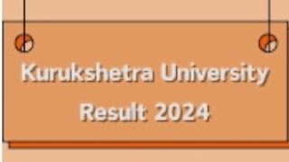 Kuk Result 2024 Ba Bsc Ma Kuruksetra University Result Updates 2024 Kuk ...