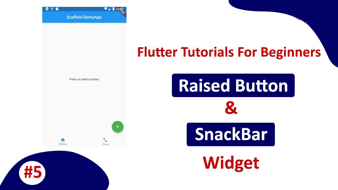 5 Flutter Raised Button And Snack Bar Widget Flutter Tutorial For