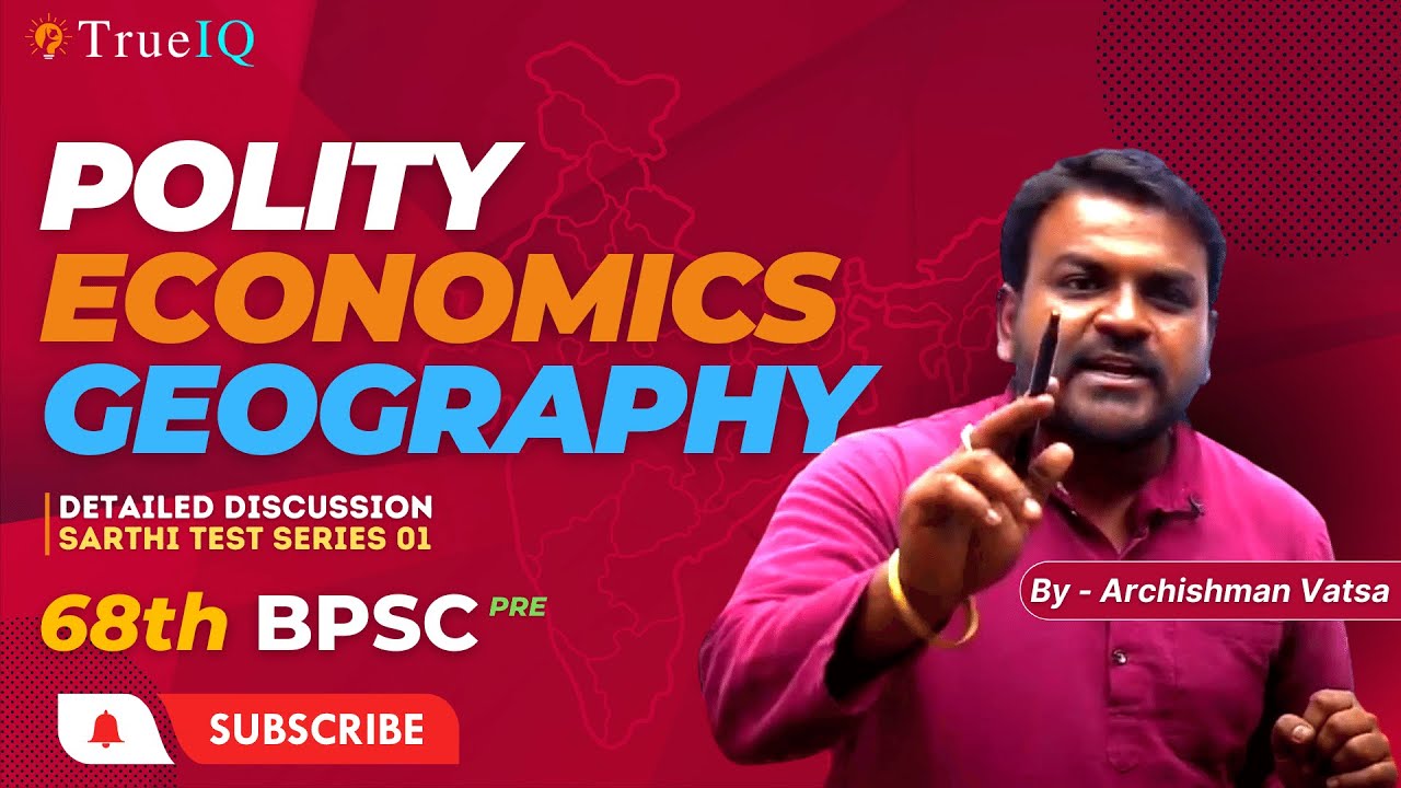 Polity Geography For 68th 69th Bpsc Pre Detailed Discussion Of