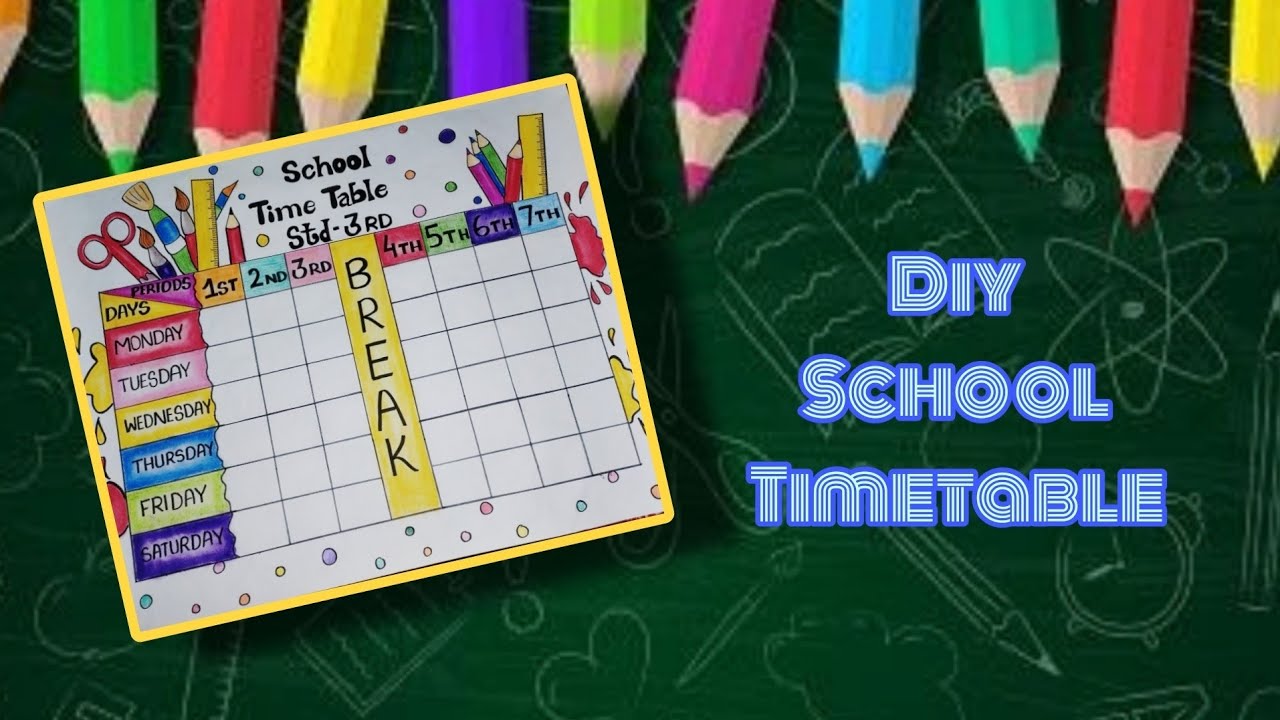 How To Make School Timetableёяхщ Diy School Timetable School Routine Chart