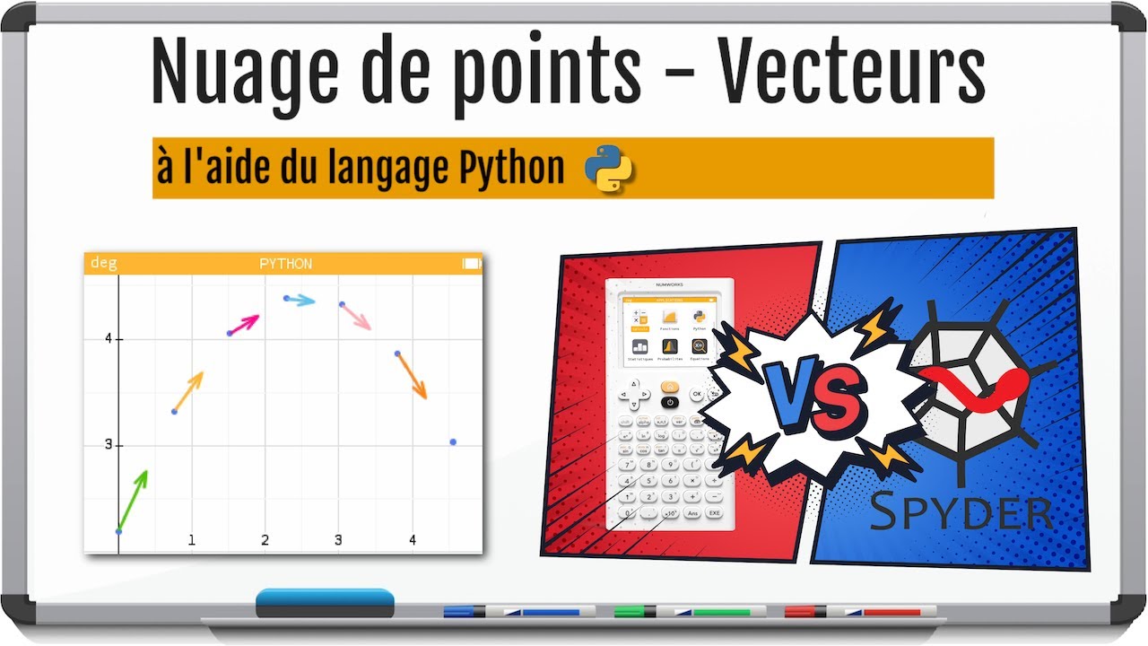 Nuage De Points Et Vecteurs Avec Python Numworks Spyder Youtube