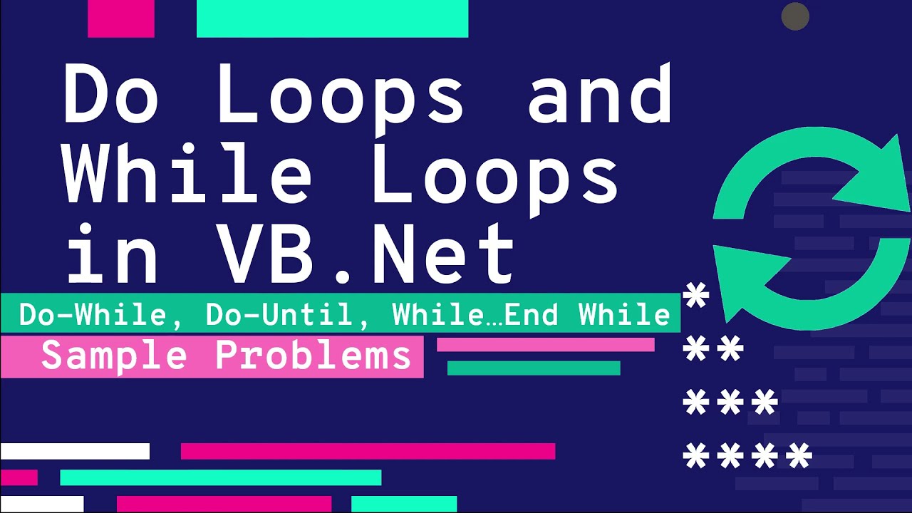 Do Loop And While Loop Sample Problems In Vb Net 2021 Visual Basic