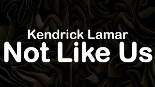 Kendrick Lamar Not Like Us Clean Lyrics Throwback Hits Mp3 Music & Mp4 ...