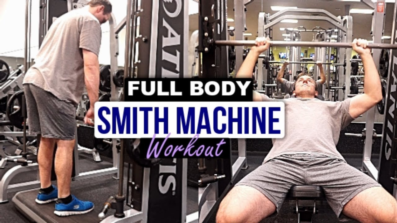Effective Full Body Smith Machine Workout Youtube