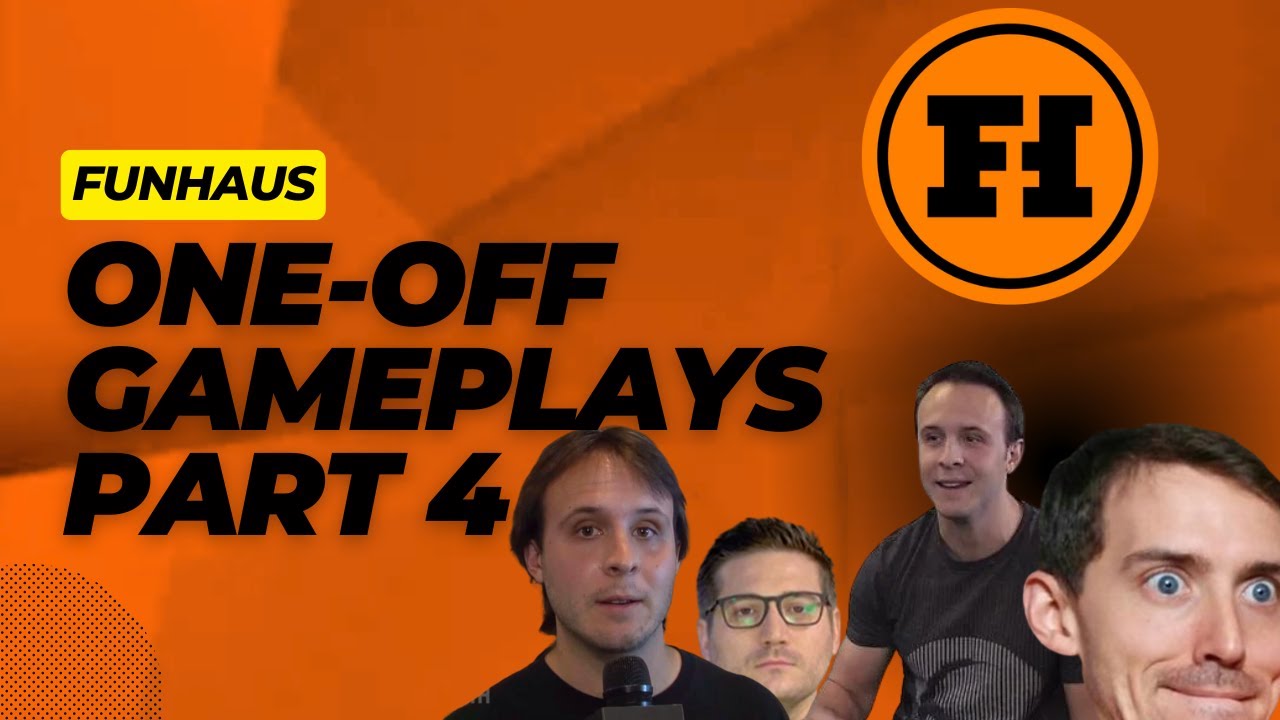 Funhaus One Off Gameplays Part 4 Youtube