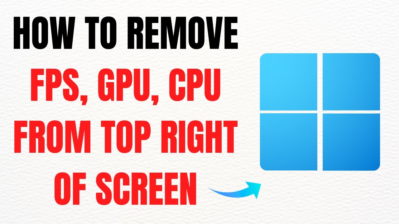 How To Remove Fps Gpu And Cpu Overlay From Top Right Of Screen Step